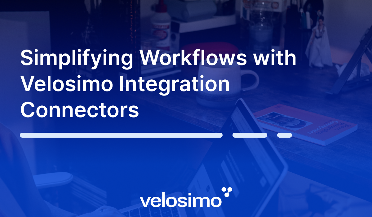 Simplifying Workflows with Velosimo Integration Connectors