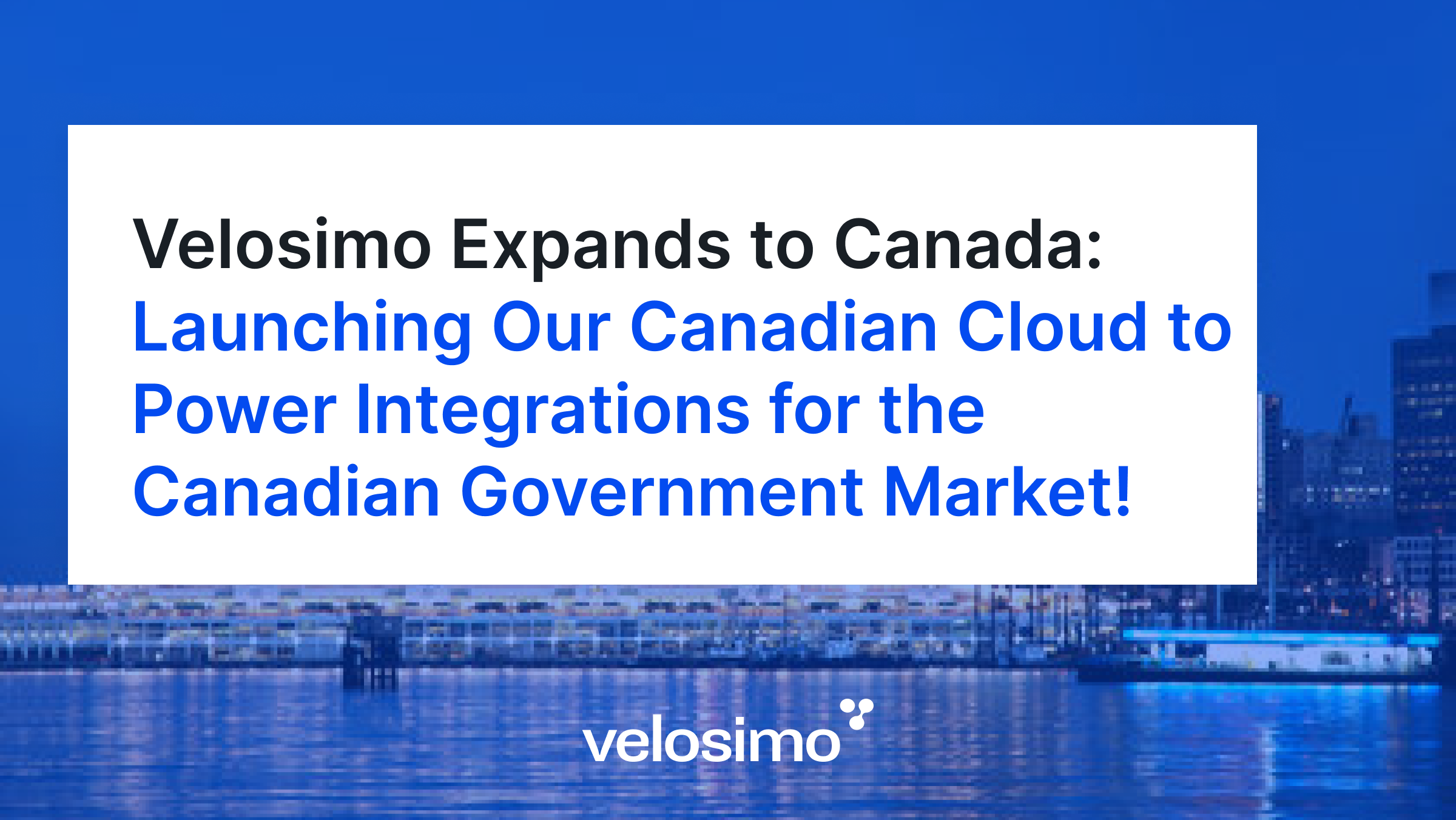 Velosimo Expands to Canada: Launching Our Canadian Cloud to Power ...