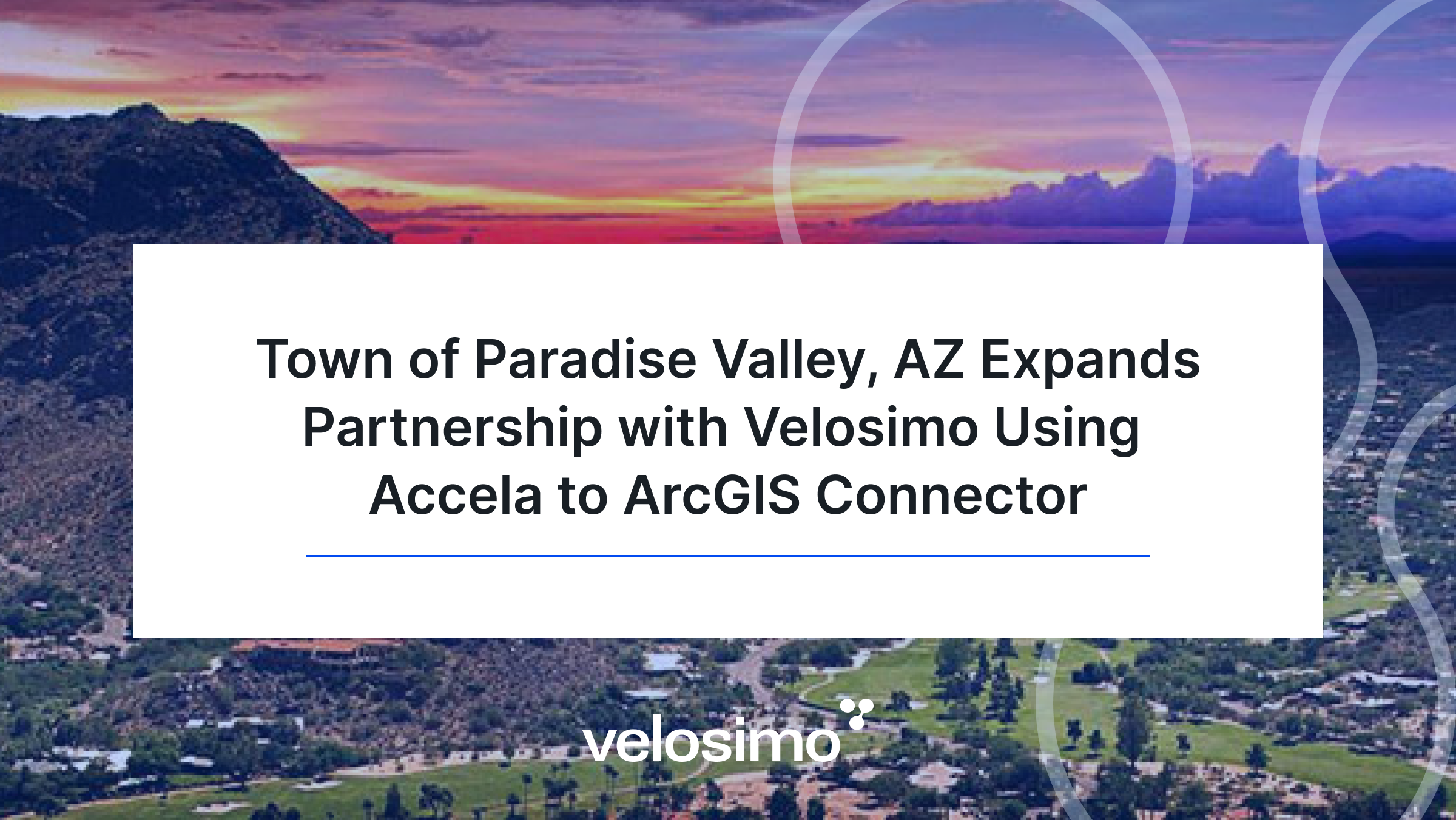 Town of Paradise Valley, AZ Expands Partnership with Velosimo Using ...